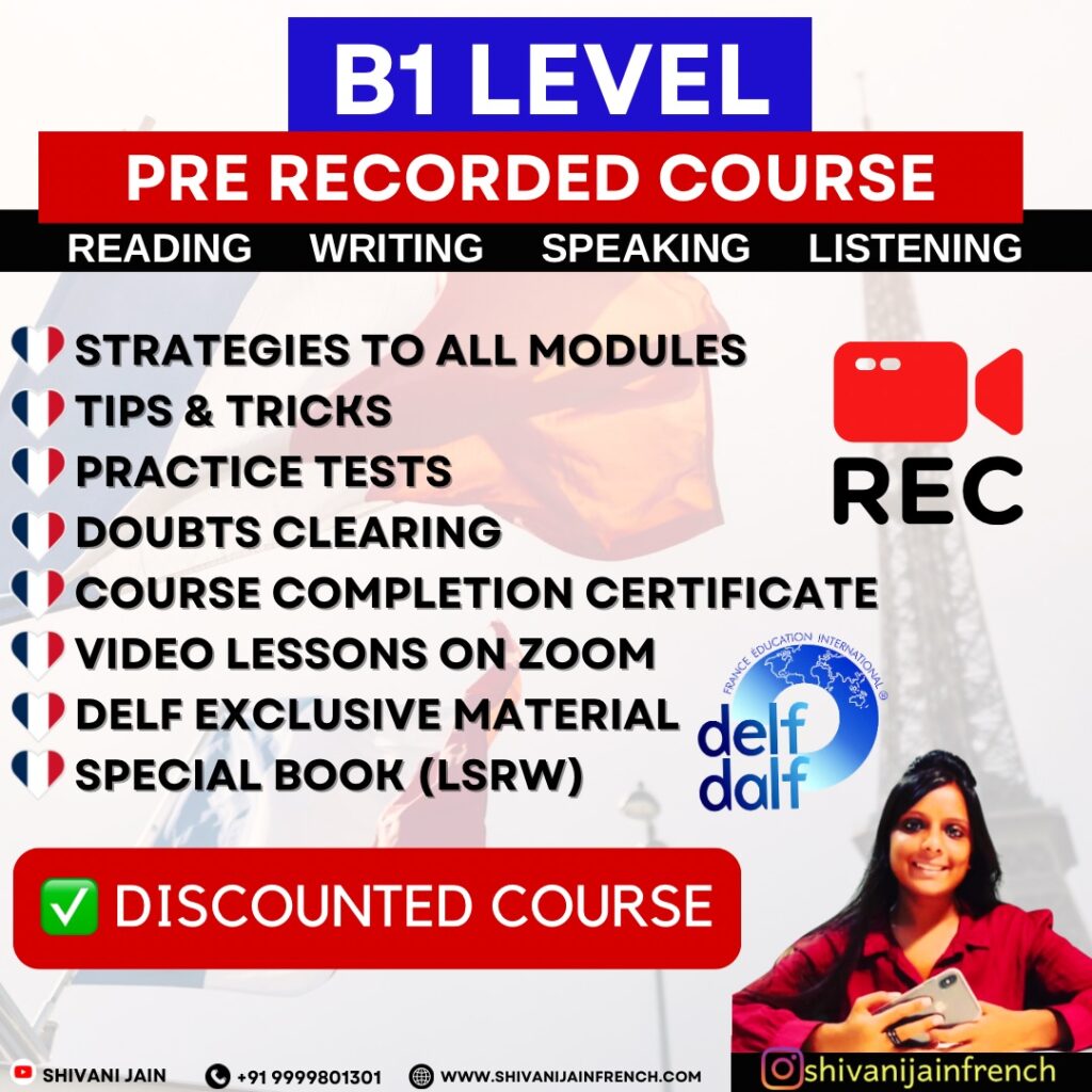 B1 Pre Recorded Course - ShivaniJainfrench